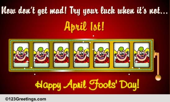 April 1st Jackpot Game! Free Friends eCards, Greeting Cards | 123 Greetings