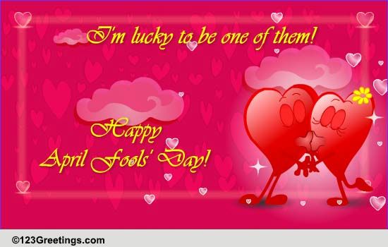 April Fools' Day Love Cards, Free April Fools' Day Love Wishes | 123 ...