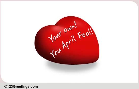 April Fool In Love! Free Pranks eCards, Greeting Cards | 123 Greetings