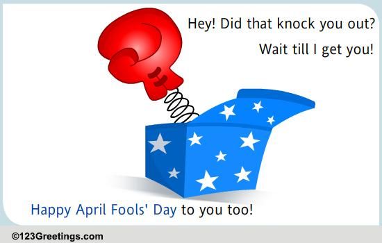 April Fools' Day Reply! Free Smart Reply eCards, Greeting Cards | 123 ...