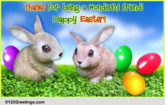 Easter Blessing For A Friend. Free Friends eCards, Greeting Cards | 123 ...