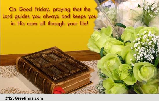 On Good Friday... Free Good Friday eCards, Greeting Cards | 123 Greetings