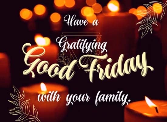 Gratifying Good Friday! Free Good Friday eCards, Greeting Cards | 123 ...