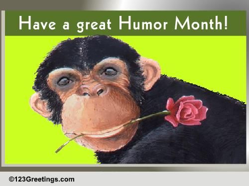 A Funny Card On Humor Month. Free Humor Month eCards, Greeting Cards ...