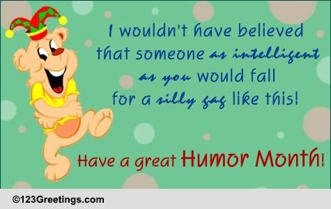 Play A Prank On Humor Month. Free Humor Month eCards, Greeting Cards ...