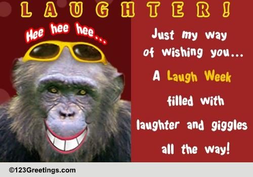 Laughter Can Be Contagious! Free Laugh Week eCards, Greeting Cards ...