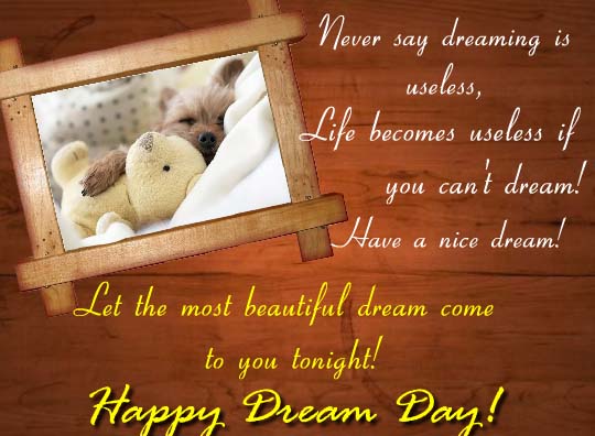 Happy Dream Day Wishes! Free Dream Day eCards, Greeting Cards | 123 ...