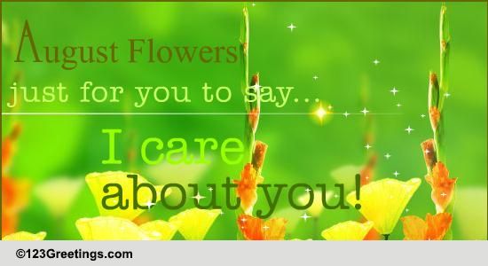 For You... Free August Flowers eCards, Greeting Cards | 123 Greetings