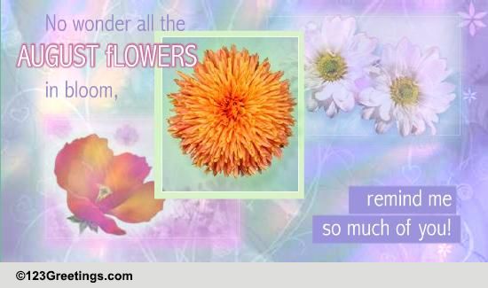 August Flowers! Free August Flowers eCards, Greeting Cards | 123 Greetings