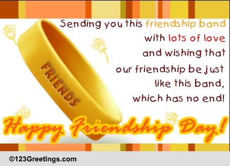 Friendship Has No End! Free Friendship Band eCards, Greeting Cards ...