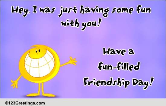 Interactive Fun For Your Friend. Free Fun eCards, Greeting Cards | 123 ...