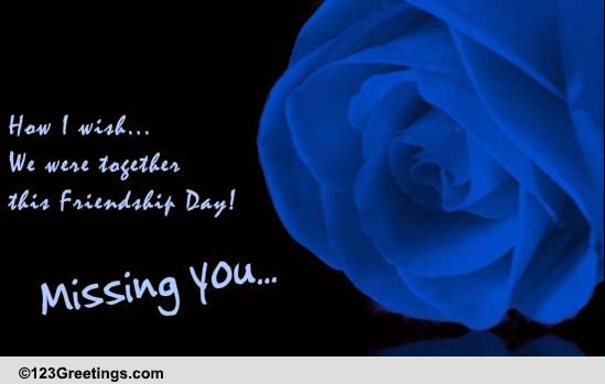 When You Miss Your Friend! Free Miss You eCards, Greeting Cards | 123 ...