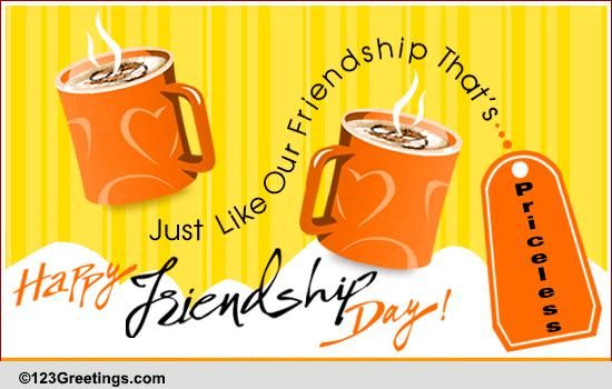Priceless Friendship... Free Between Women eCards, Greeting Cards | 123 ...