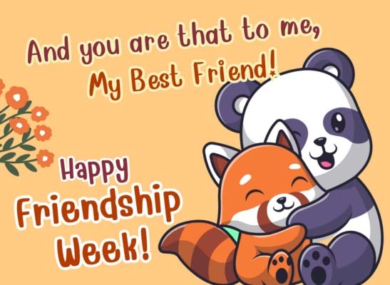 Friendship Week Wishes For... Free Friendship Week eCards | 123 Greetings