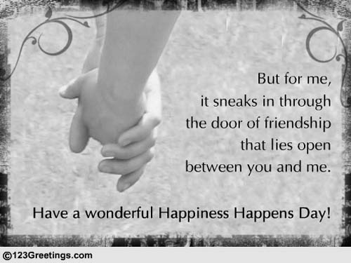 Happy To Be... Free Happiness Happens Day eCards, Greeting Cards | 123 ...