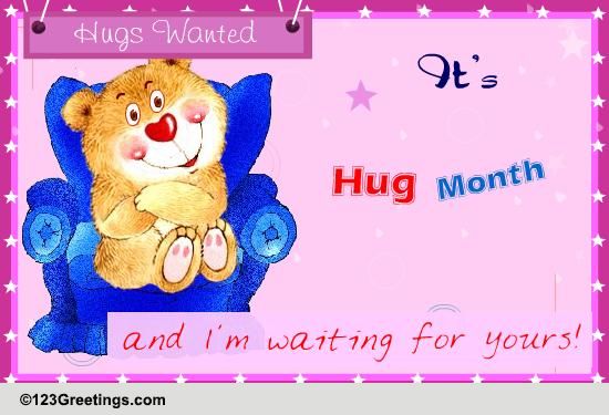 Waiting For Your Hugs! Free Hug Month eCards, Greeting Cards | 123 ...