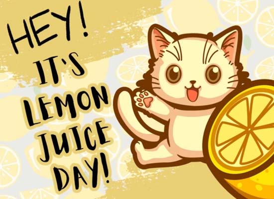 Happy Lemon Juice Day My Buddy. Free Lemon Juice Day eCards | 123 Greetings