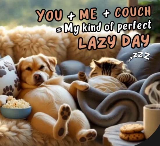 Send Cozy Couch Vibes To Your Buddy Free National Lazy Day eCards | 123 ...