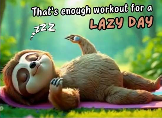 National Lazy Day Cards, Free National Lazy Day Wishes, Greeting Cards ...