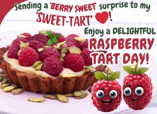 Sending A Berry Sweet Surprise! Free National Raspberry Tart Day eCards ...