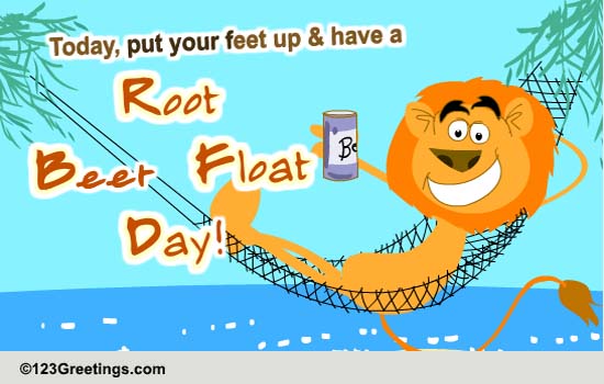 National Root Beer Float Day. Free National Root Beer Float Day eCards ...