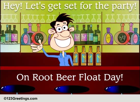 Enjoy Root Beer Float Day... Free National Root Beer Float Day eCards ...