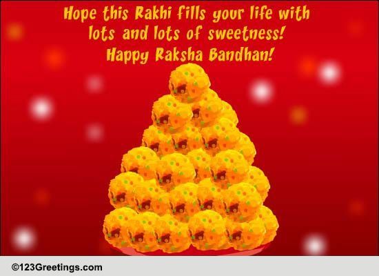 Lots Of Sweetness On Raksha Bandhan. Free Rakhi eCards, Greeting Cards ...