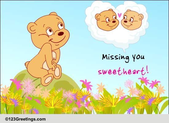 Missing You Sweetheart... Free Romance Awareness Month eCards | 123 ...