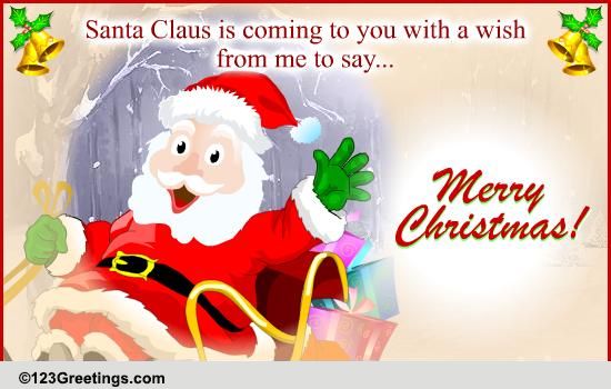 Santa Claus Is On His Way! Free Santa Claus eCards, Greeting Cards ...