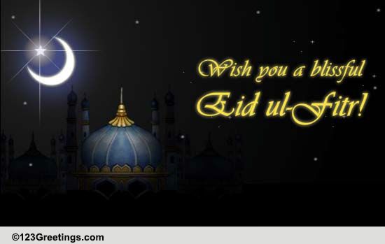 Blissful Eid ul-Fitr. Free Religious Blessings eCards, Greeting Cards ...