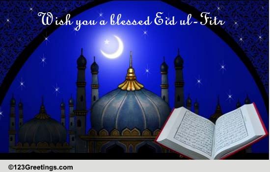 Wish A Blissful Eid ul-Fitr. Free Religious Blessings eCards | 123 ...