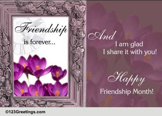 Friendship Is Forever... Free Intl. Friendship Month eCards | 123 Greetings