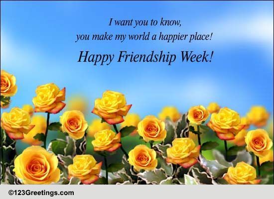 You Make Me Happy... Free Intl. Friendship Week eCards, Greeting Cards ...