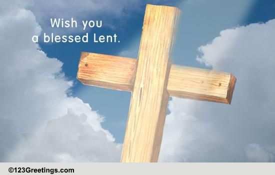 God's Love And Blessings On Lent... Free Lent eCards, Greeting Cards ...