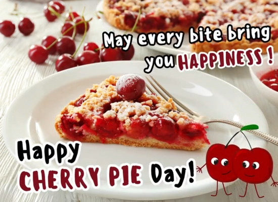 National Cherry Pie Day Cards, Free National Cherry Pie Day Wishes ...