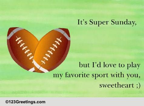 Favorite Sport... Free Super Sunday eCards, Greeting Cards | 123 Greetings