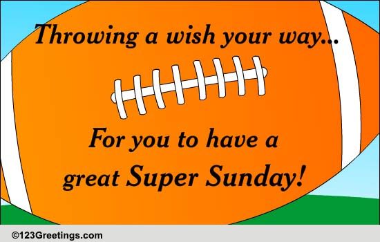 Super Sunday Cards, Free Super Sunday Wishes, Greeting Cards | 123 ...