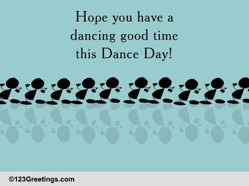 Dancing Good Time! Free Dance Day eCards, Greeting Cards | 123 Greetings