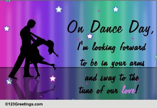 Romantic Dance Day Wish. Free Dance Day eCards, Greeting Cards | 123 ...