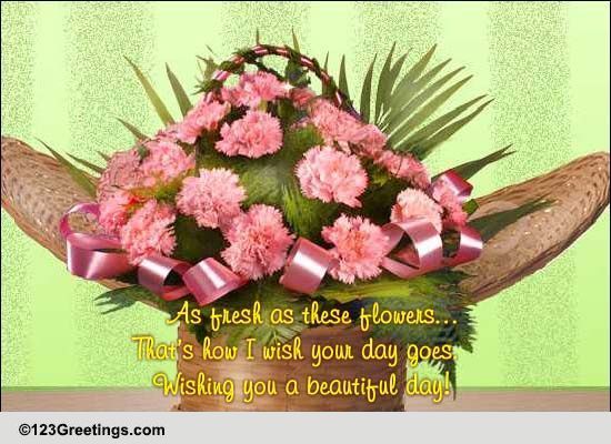 A Beautiful Day! Free Flower Basket Day eCards, Greeting Cards | 123 ...