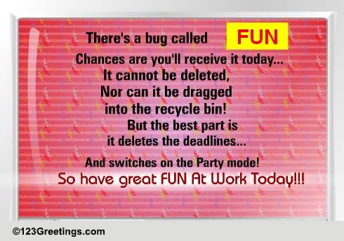 Fun At Work Today! Free Fun at Work Day eCards, Greeting Cards | 123 ...