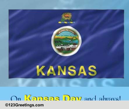Kansas Day And Always! Free Kansas Day eCards, Greeting Cards | 123 ...