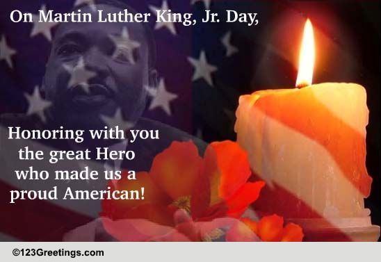 Honoring The Great Hero... Free Martin Luther King, Jr. Day eCards ...