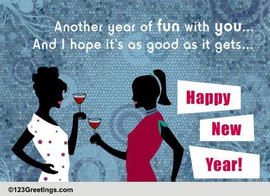 A Fun New Year... Free Friends eCards, Greeting Cards | 123 Greetings