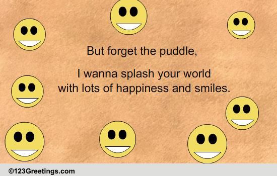 Splash Happiness And Smiles... Free Step in a Puddle & Splash Your ...