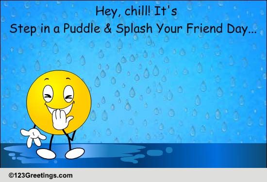 Imagining You Wet And Wild... Free Step in a Puddle & Splash Your ...