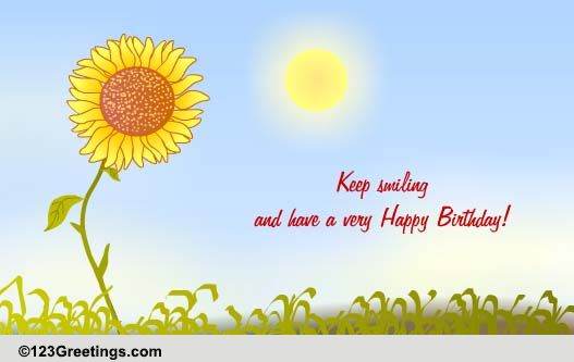 Keep Smiling... Free Birthday eCards, Greeting Cards | 123 Greetings