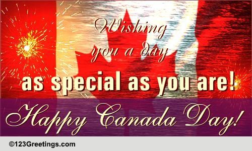 As Special As You Are... Free Canada Day eCards, Greeting Cards | 123 ...