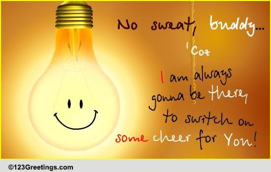Switch On Some Cheer... Free Cheer Up Day eCards, Greeting Cards | 123 ...