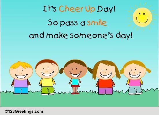 Pass A Smile... Free Cheer Up Day eCards, Greeting Cards | 123 Greetings